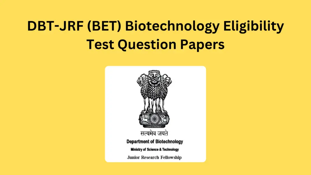 DBT-JRF (BET) Biotechnology Eligibility Test Question Papers - Biology ... DBT-JRF (BET) Biotechnology Eligibility Test Question Papers - Biology ...