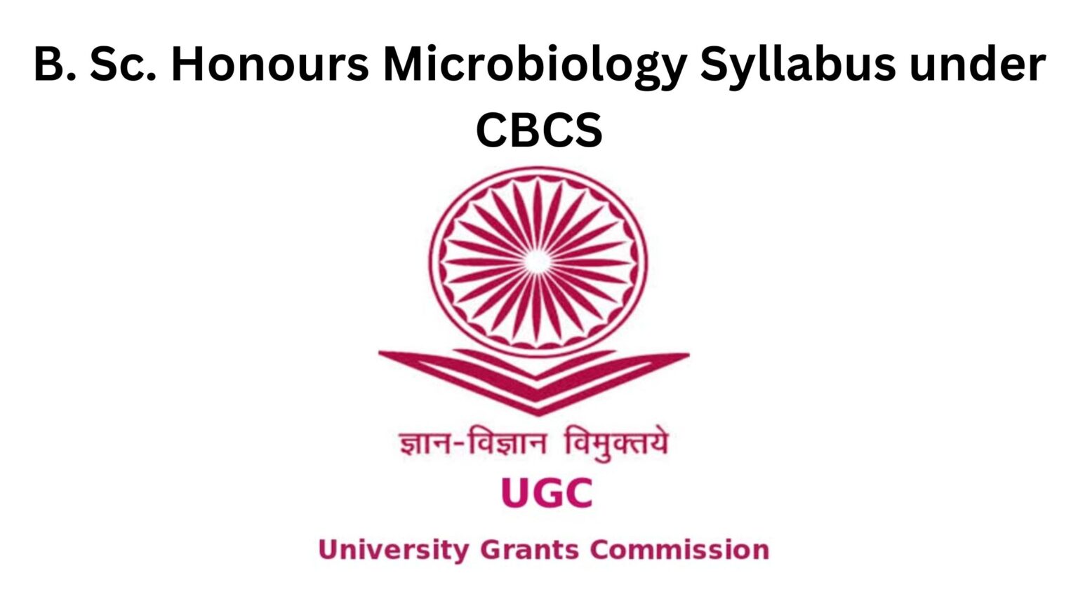 BSC Microbiology Syllabus PDF - Choice Based Credit System (CBCS ...