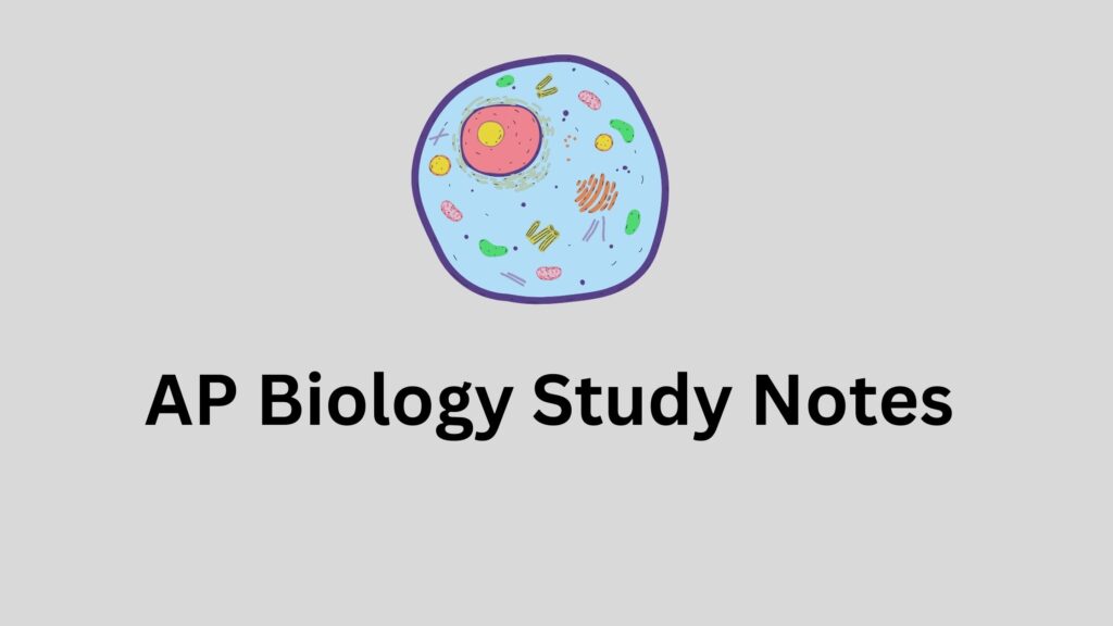 AP Biology Study Notes - Get free AP Biology Study Notes - Biology ...